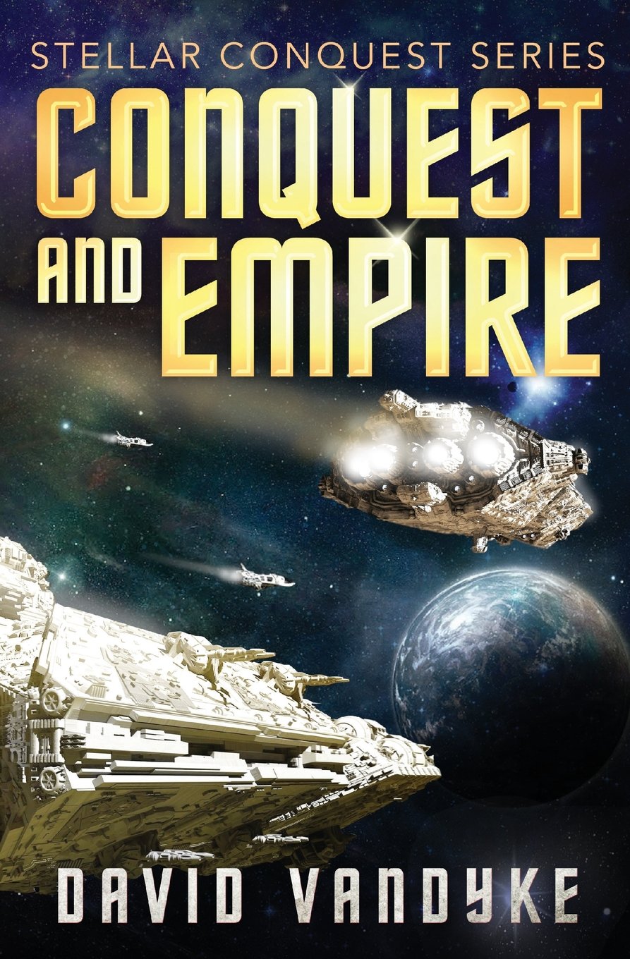 Amazon.com: Conquest and Empire (Stellar Conquest Series ...