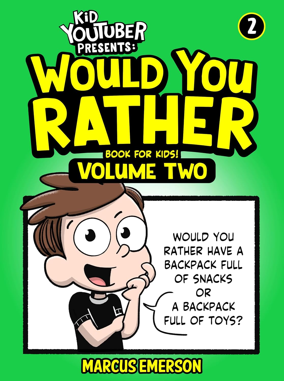 Kid Youtuber Presents: Would You Rather Book for Kids Volume 2: (a ...