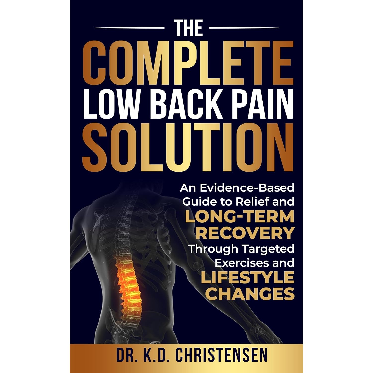 Amazon.com: The Complete Low Back Pain Solution: An Evidence-Based ...