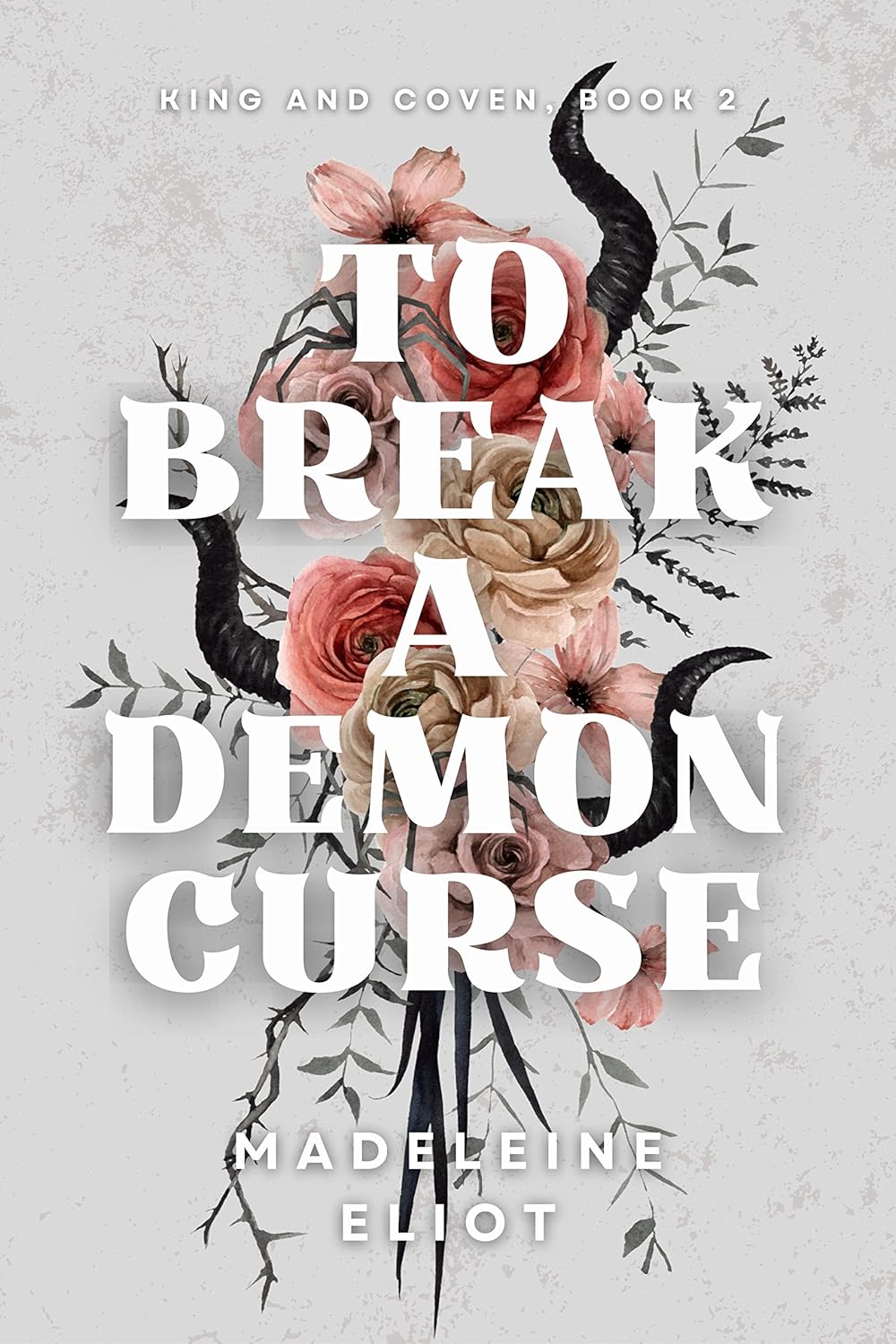 To Break a Demon Curse (King and Coven Book 2) - Kindle edition by ...