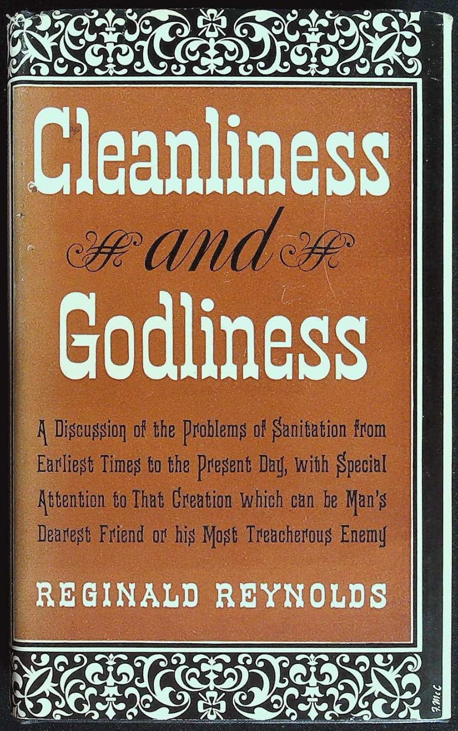 Cleanliness and Godliness: Reynolds, Reginald: Amazon.com: Books