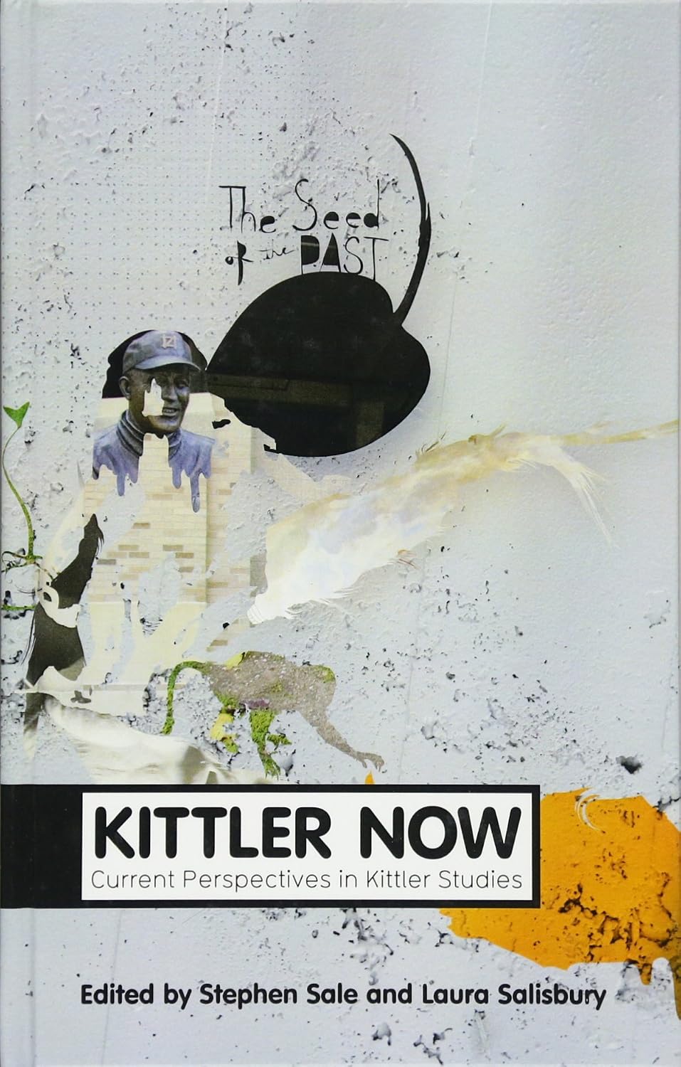 Kittler Now: Current Perspectives in Kittler Studies (Theory Now ...