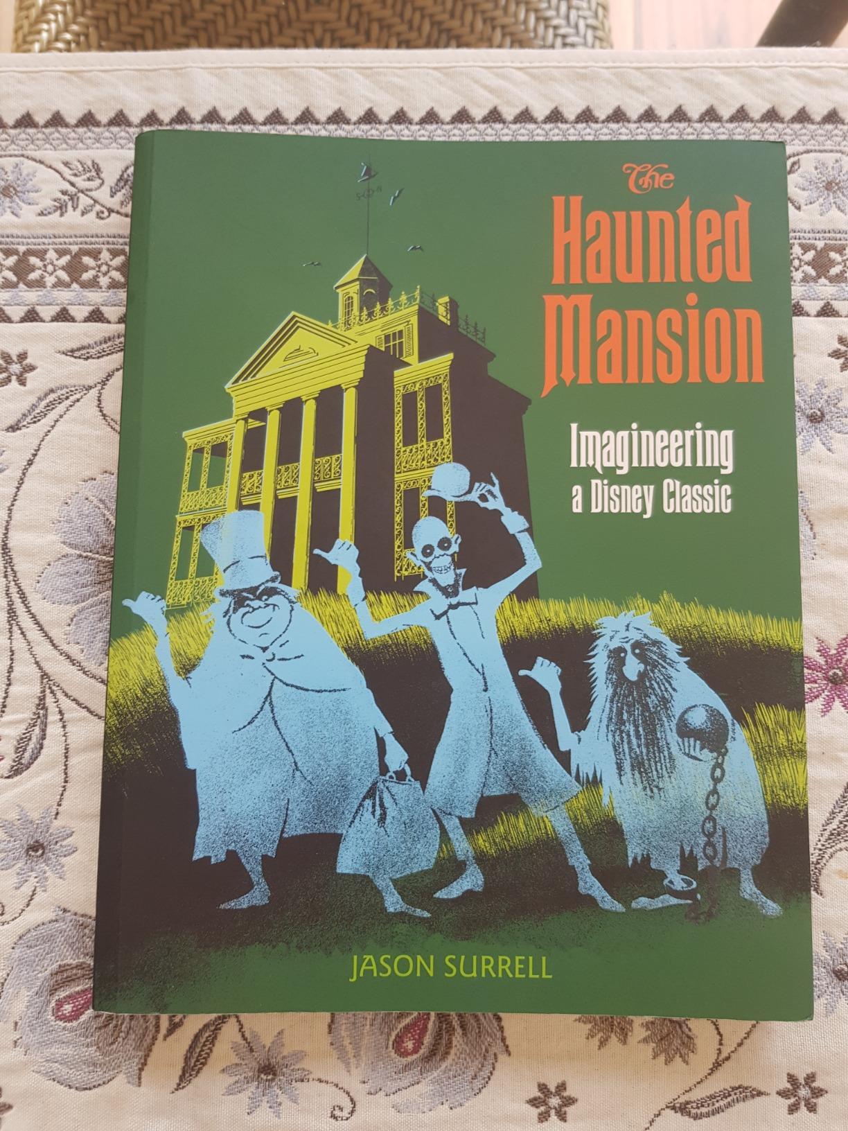 The Haunted Mansion: Imagineering a Disney Classic : Surrell, Jason ...
