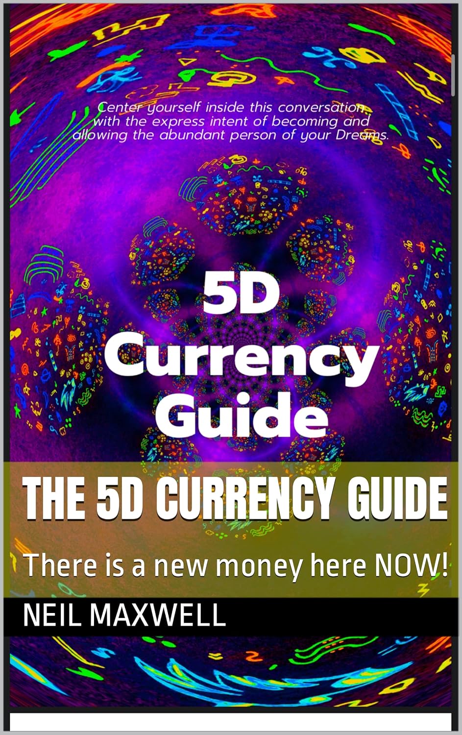 Amazon.com: The 5D Currency Guide: There is a new money here NOW ...