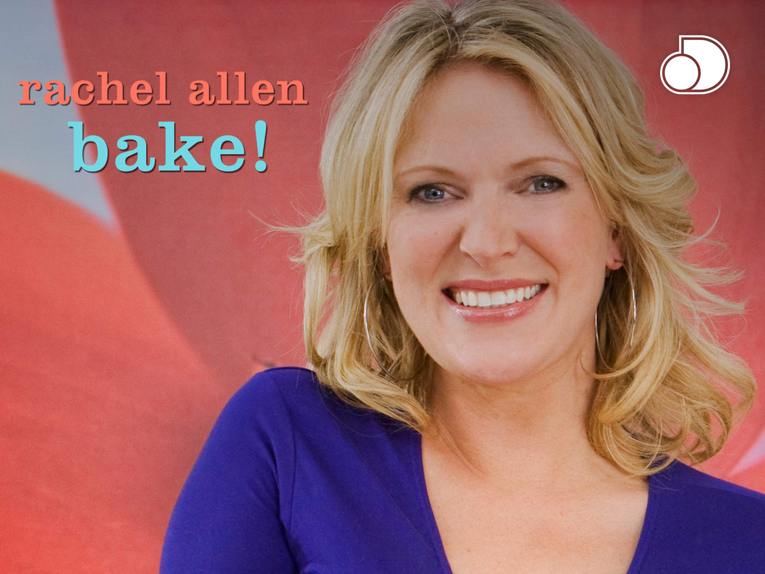 Watch Rachel Allen: Bake! - Season 1 | Prime Video