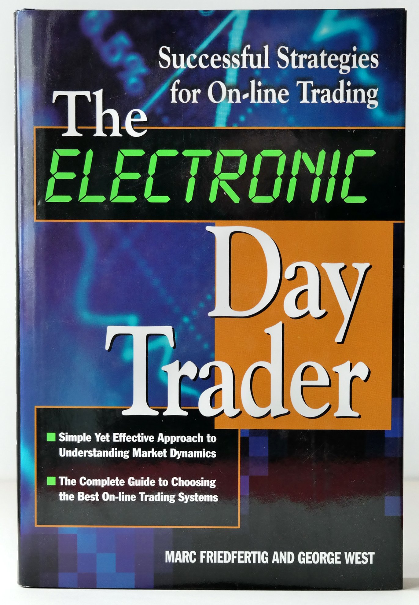 The Electronic Day Trader: Successful Strategies for On-line Trading ...