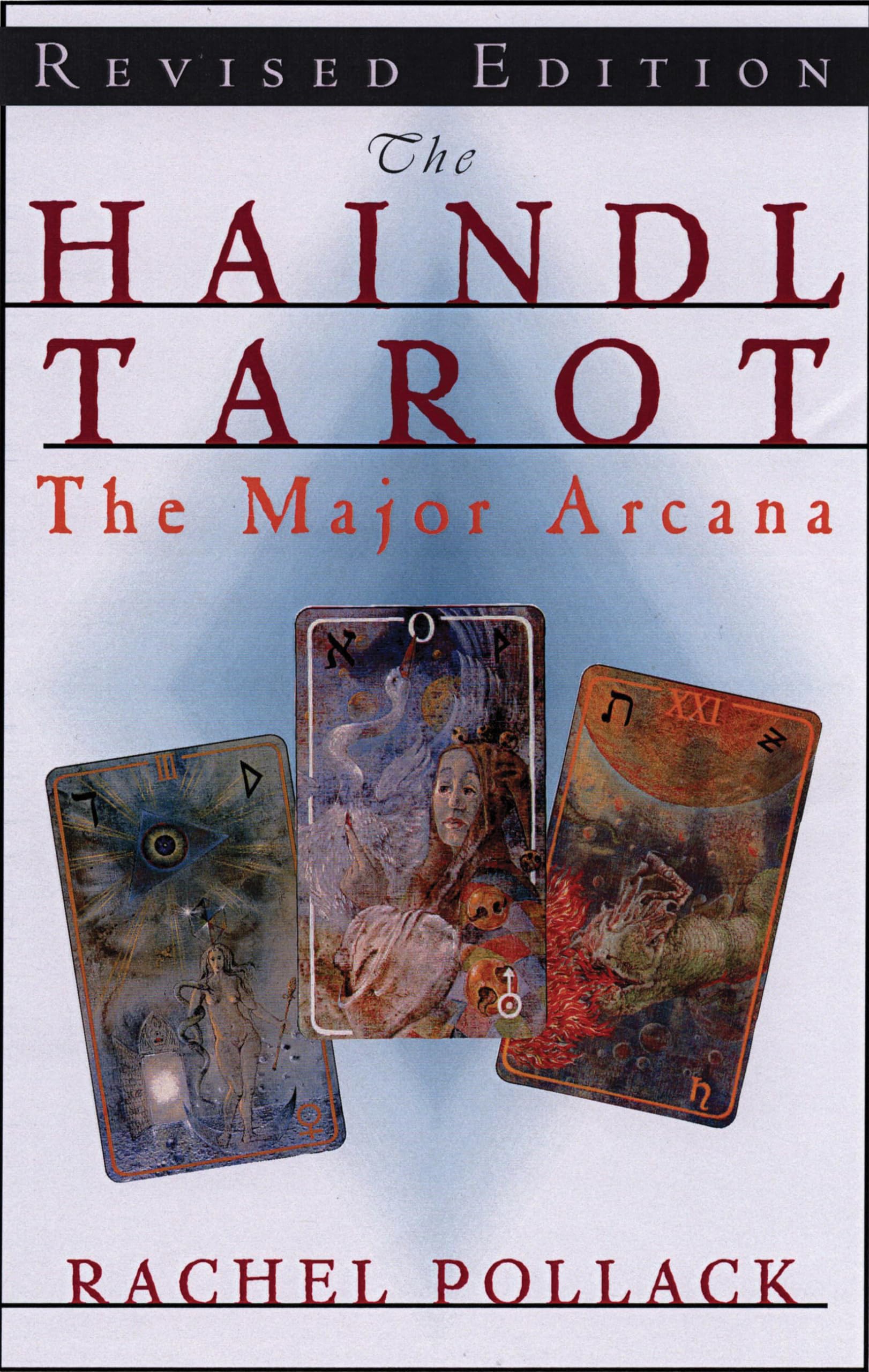 Haindl Tarot, Major Arcana, Rev Ed. (The Haindl Tarot): Pollack, Rachel ...