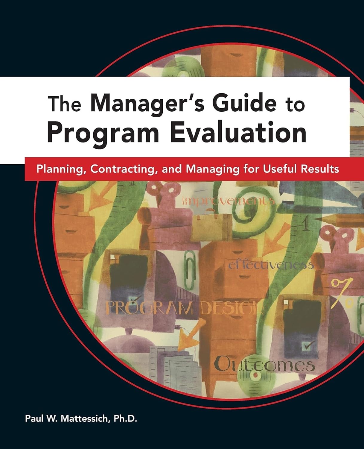 Amazon.com: The Manager's Guide to Program Evaluation: Planning ...