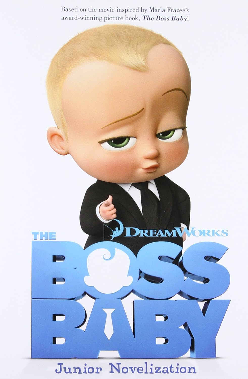 The Boss Baby Junior Novelization (The Boss Baby Movie) : West, Tracey ...