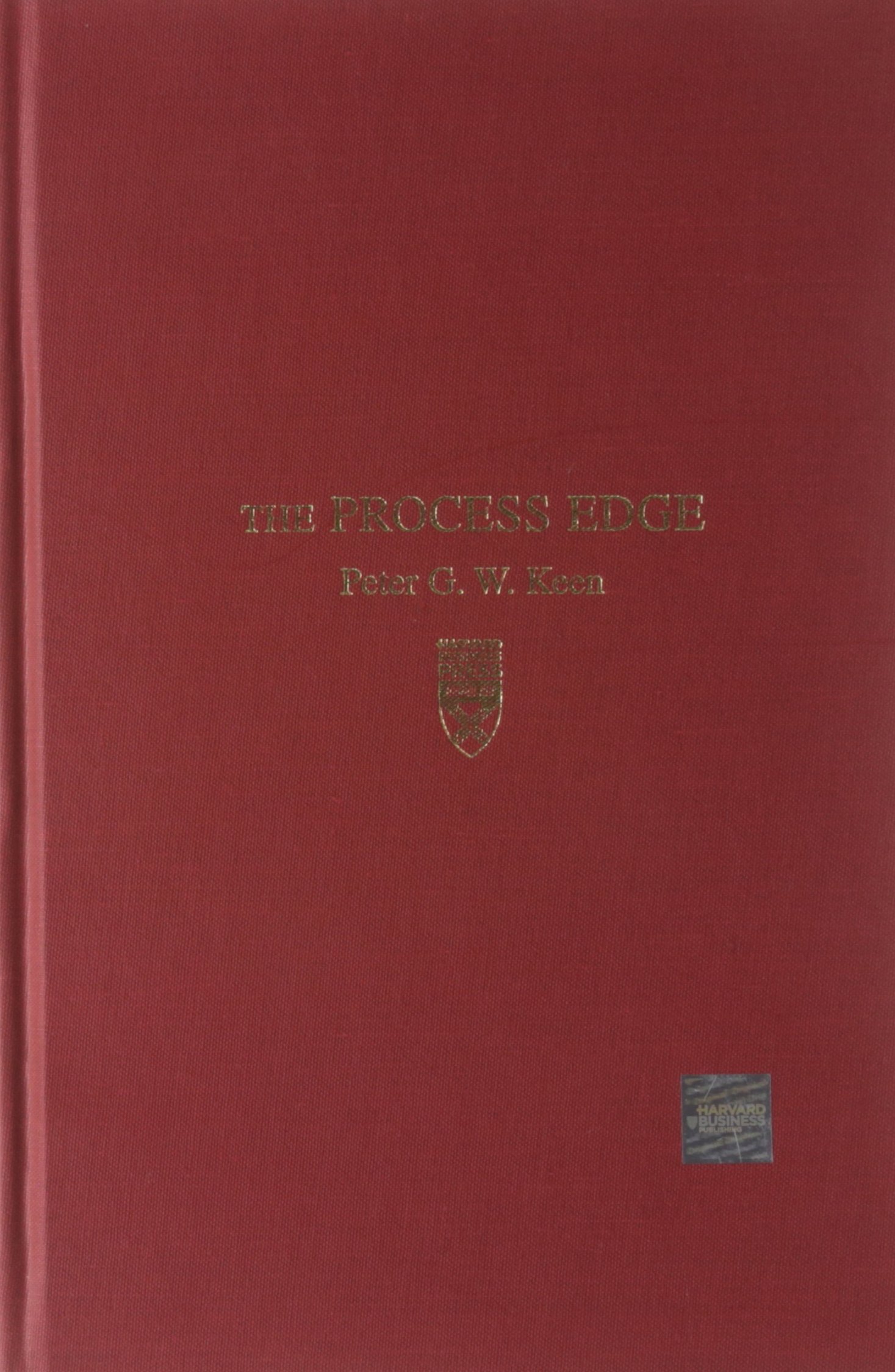 Amazon.com: The Process Edge: Creating Value Where It Counts ...