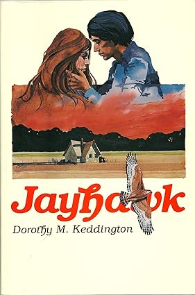 Jayhawk: Dorothy M Keddington: 9780913420805: Amazon.com: Books