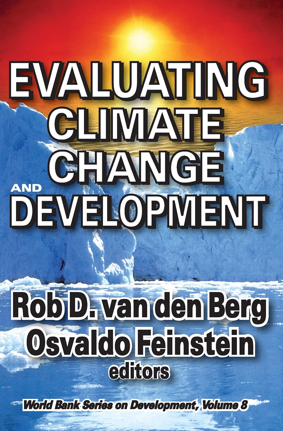 Amazon.com: Evaluating Climate Change and Development: Volume 9, World ...