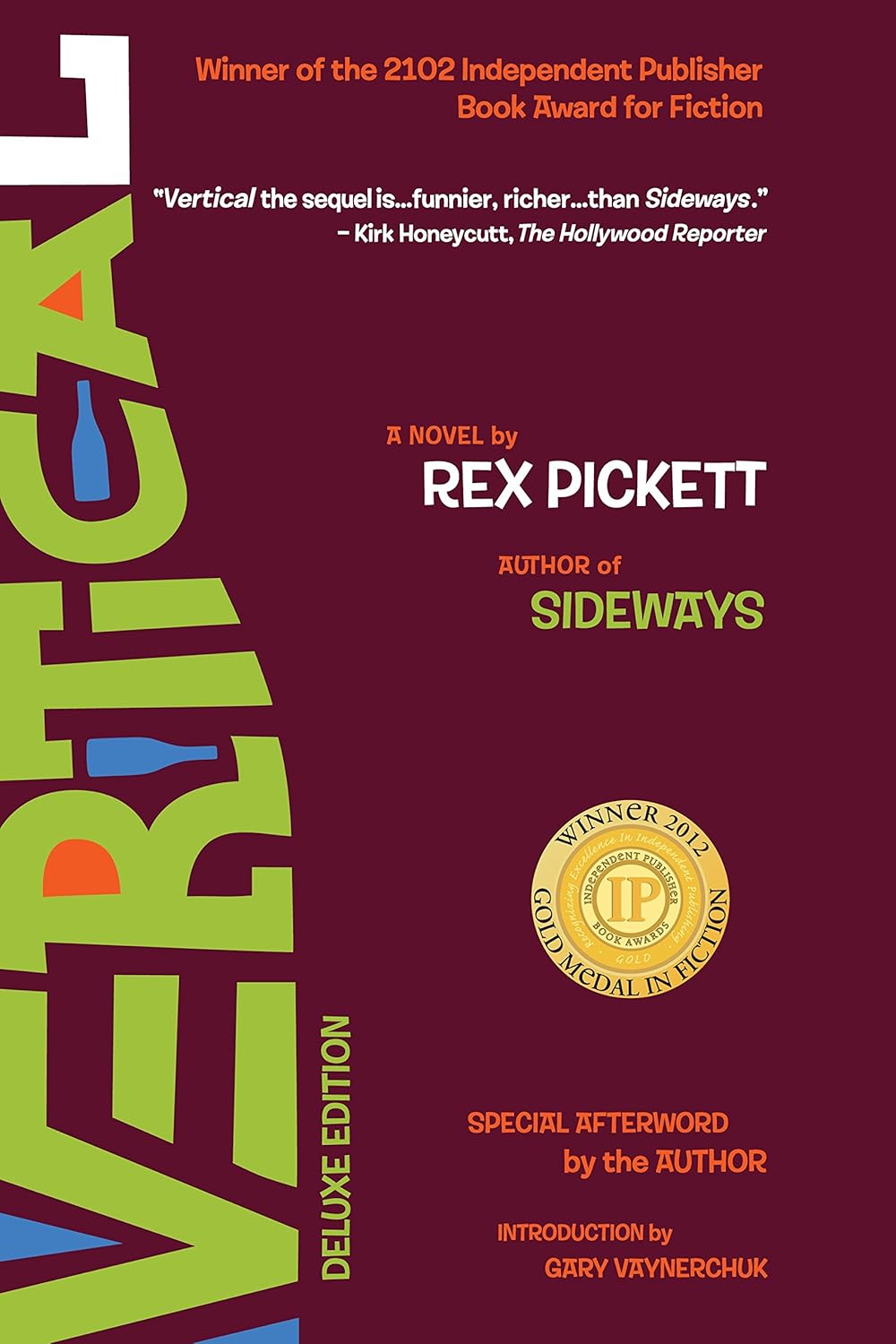 Vertical (Deluxe Edition): The Sequel to Sideways: Pickett, Rex ...