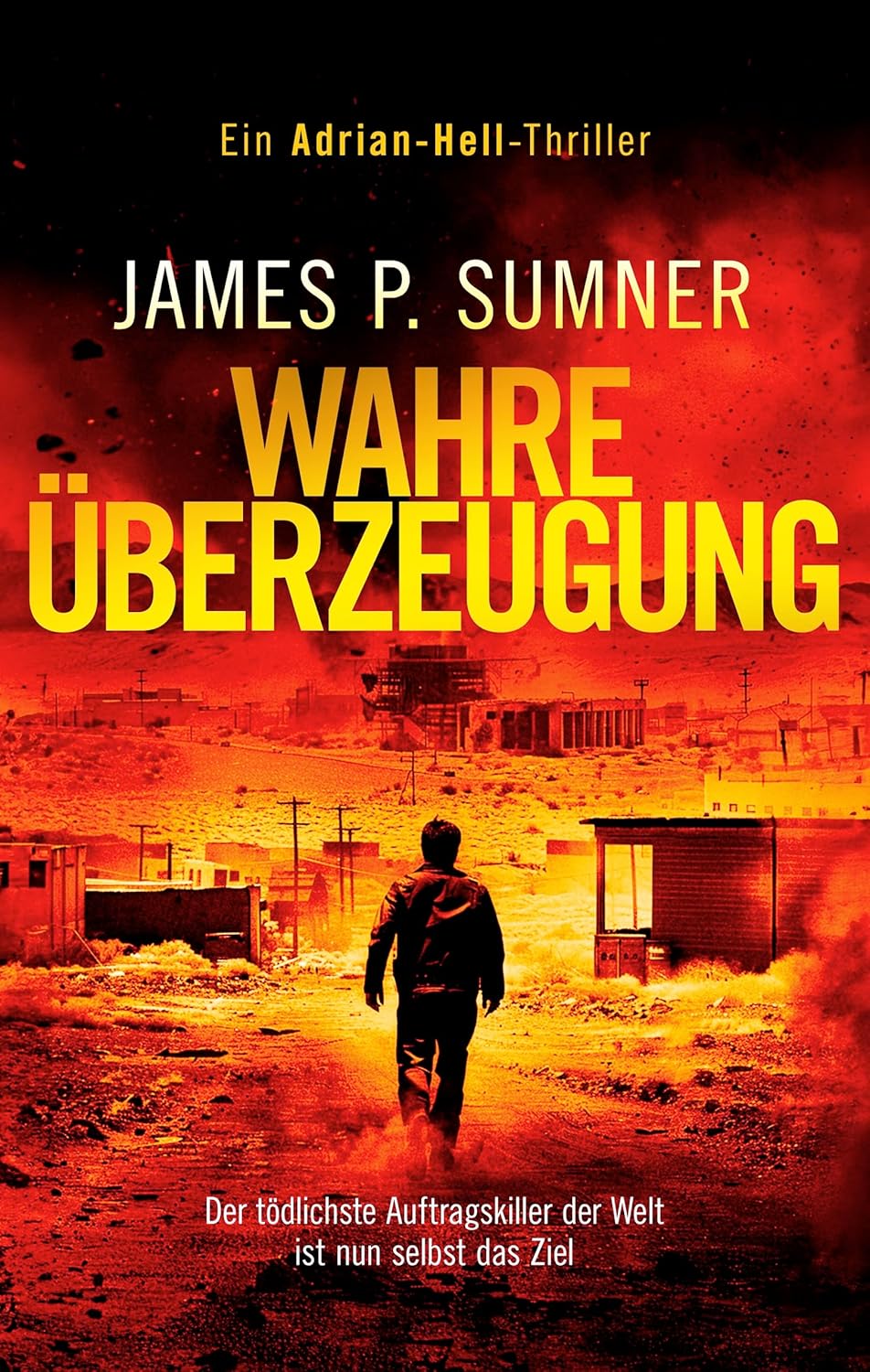 Adrian Hell: Wahre Überzeugung (Adrian Hell Series 1) eBook : Sumner ...