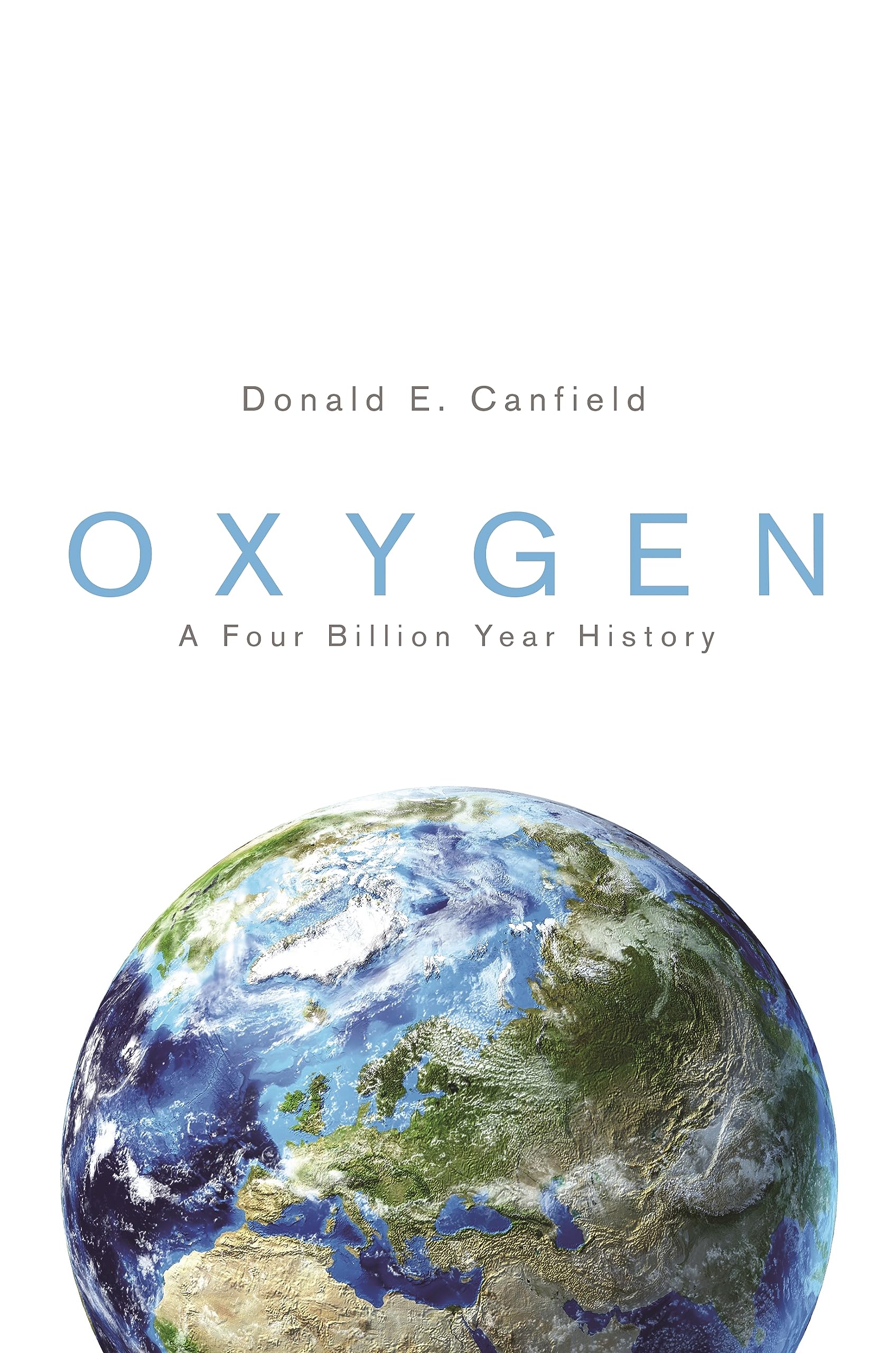 Buy Oxygen: A Four Billion Year History: 20 (Science Essentials, 20 ...