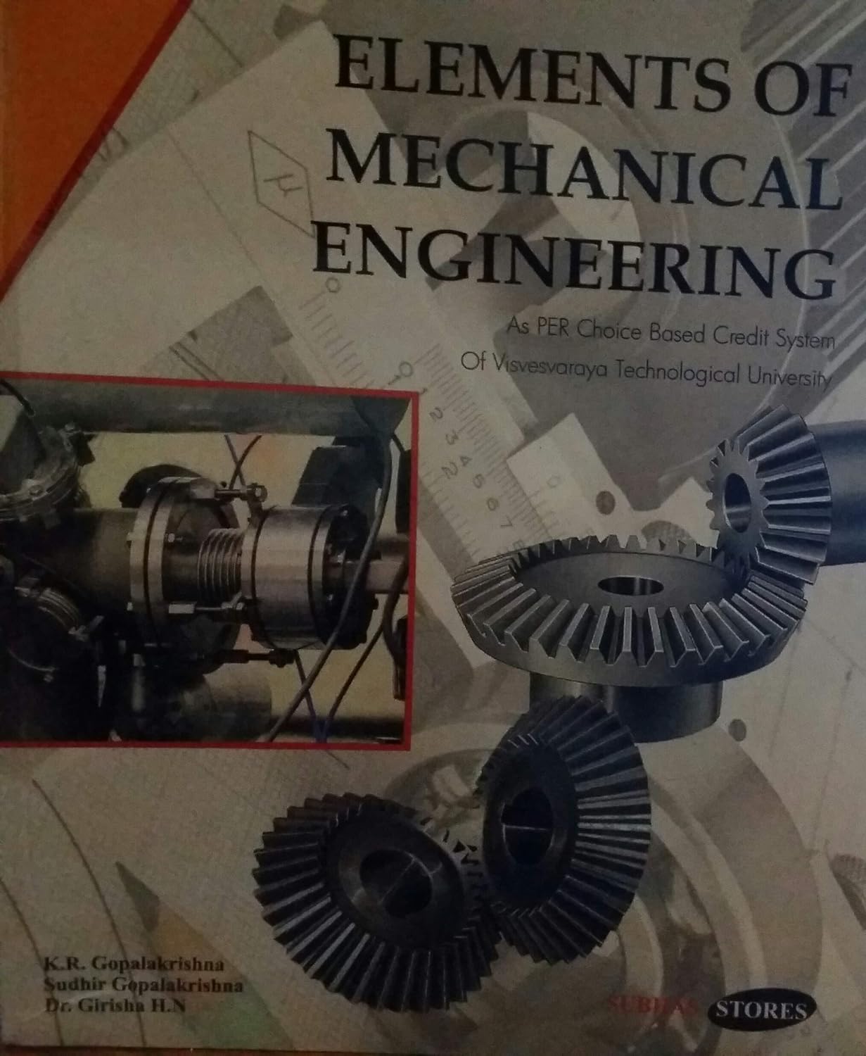 ELEMENTS OF MECHANICAL ENGINEERING : K.R.GOPALAKRISHNA, SUDHIR ...