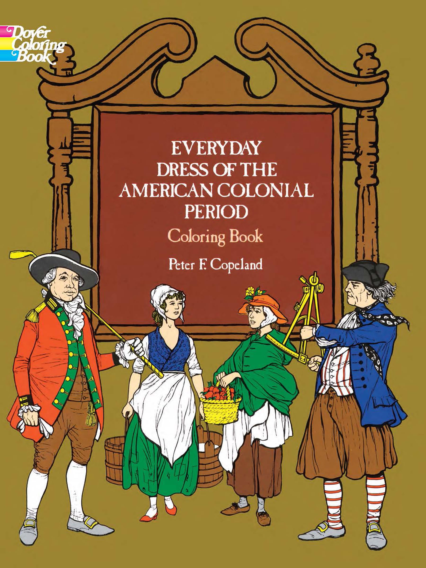 Everyday Dress of the American Colonial Period Coloring Book (Dover ...