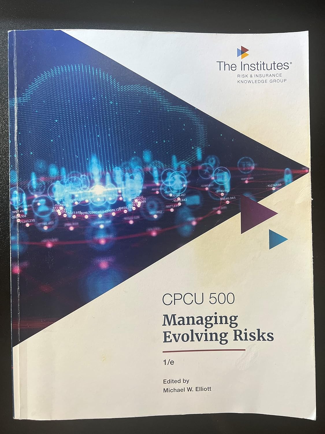CPCU 500 Managing Evolving Risks: Michael W. Elliott: 9780894624032: Amazon.com: Books