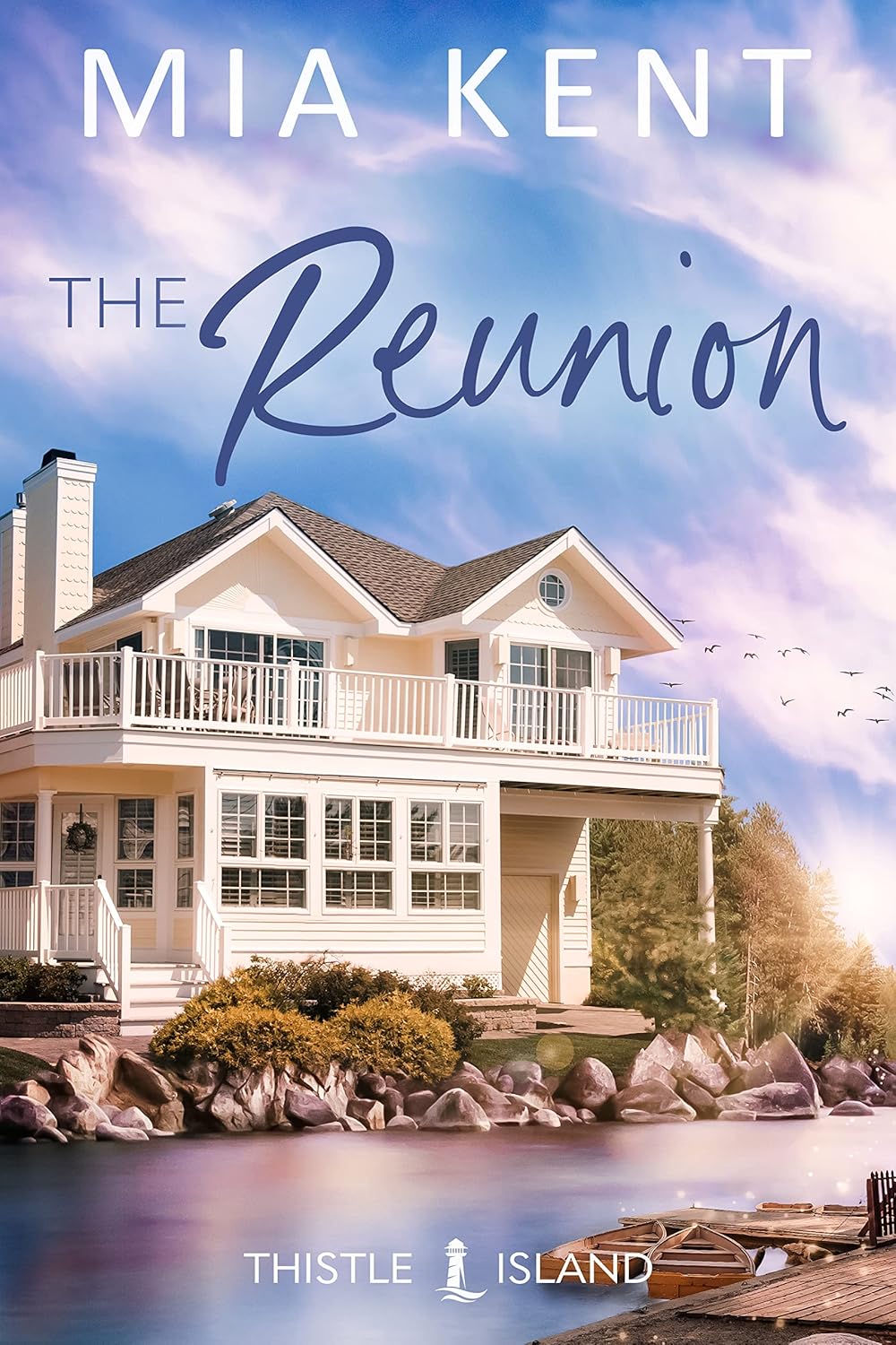The Reunion (Thistle Island Novel Book 6) - Kindle edition by Kent, Mia ...