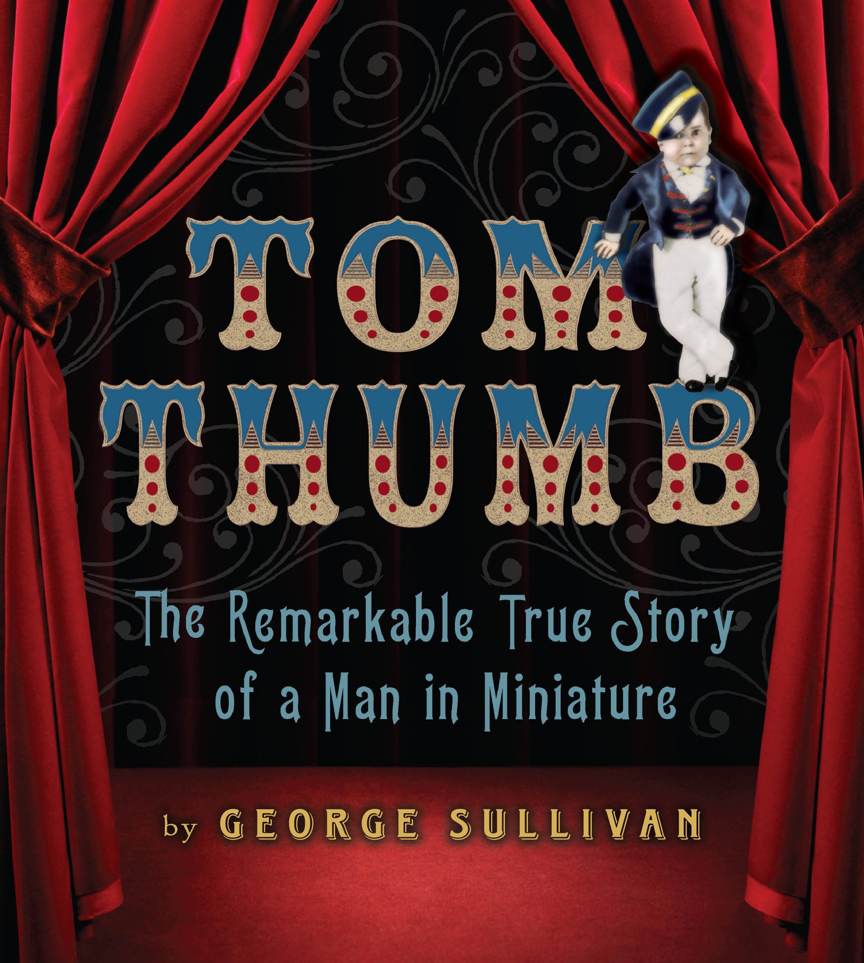 Amazon.com: Tom Thumb: The Remarkable True Story of a Man in Miniature ...