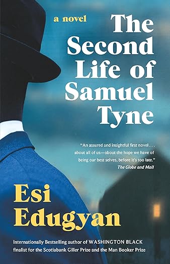 The Second Life of Samuel Tyne: Edugyan, Esi: 9780676976311: Books ...