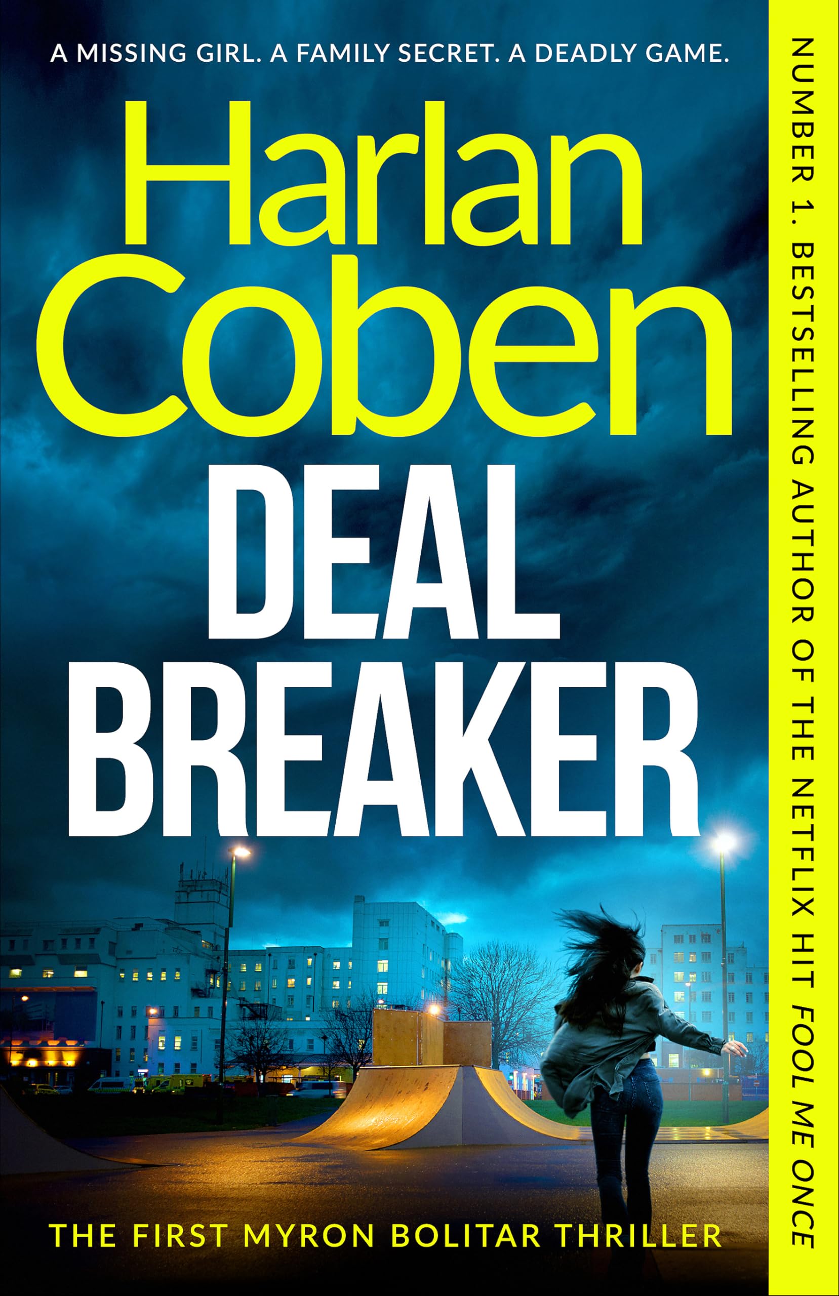 Deal Breaker: A gripping and addictive thriller from the creator of hit Netflix show Fool Me ...