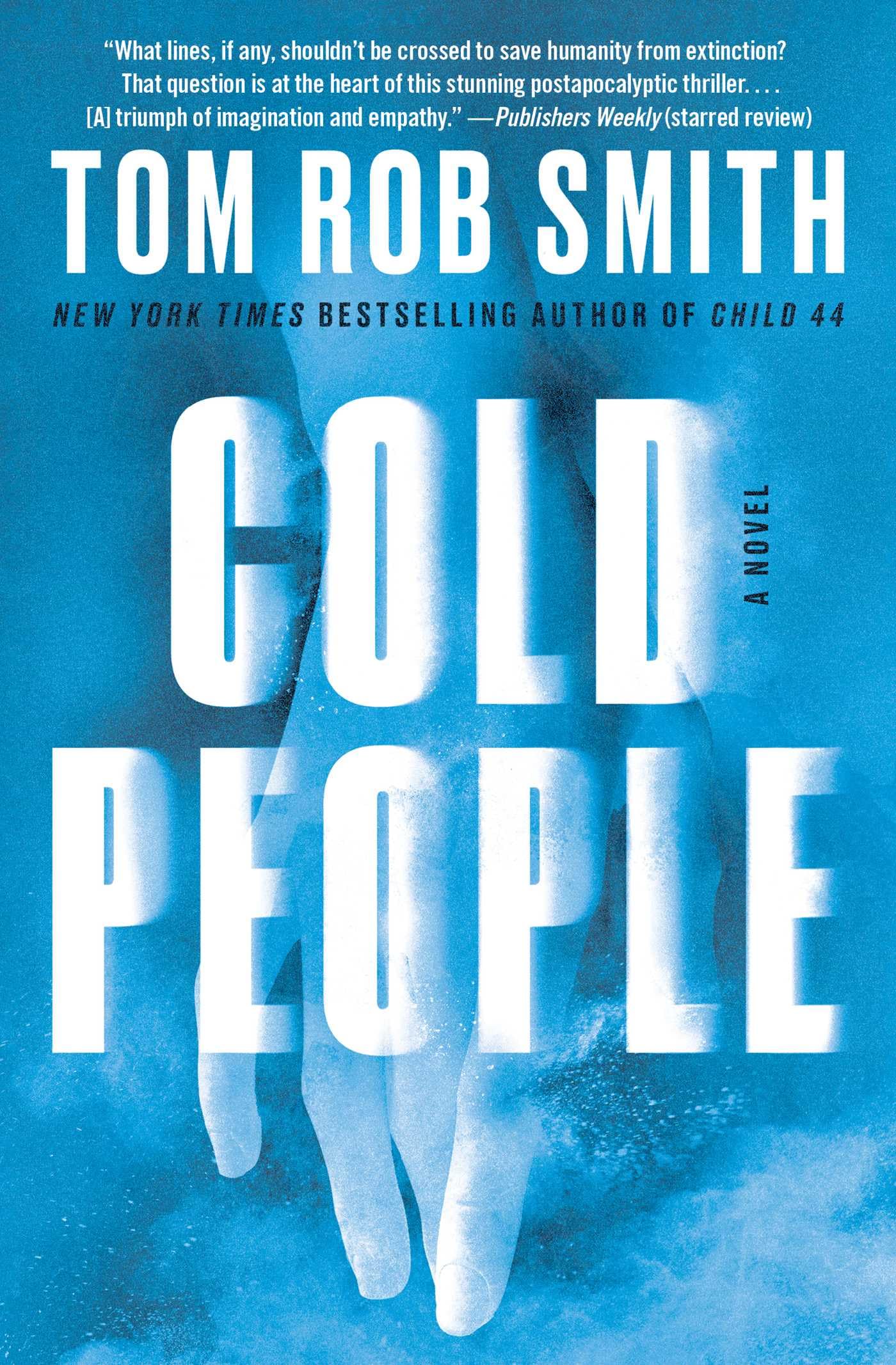 Cold People: Smith, Tom Rob: 9781982198411: Amazon.com: Books