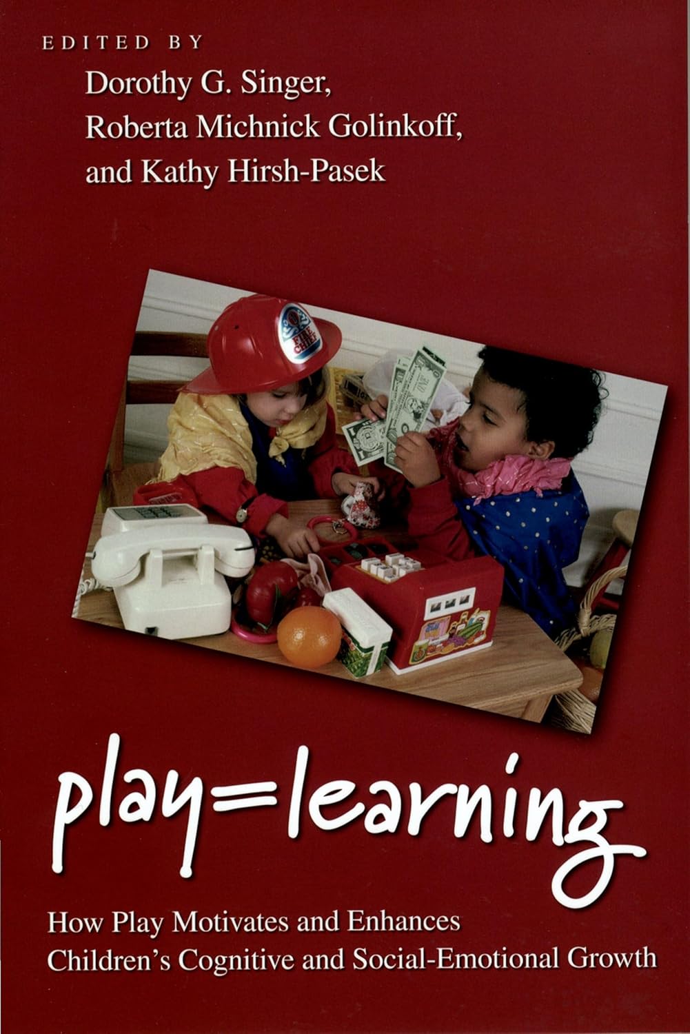 Amazon.com: Play = Learning: How Play Motivates and Enhances Children's ...