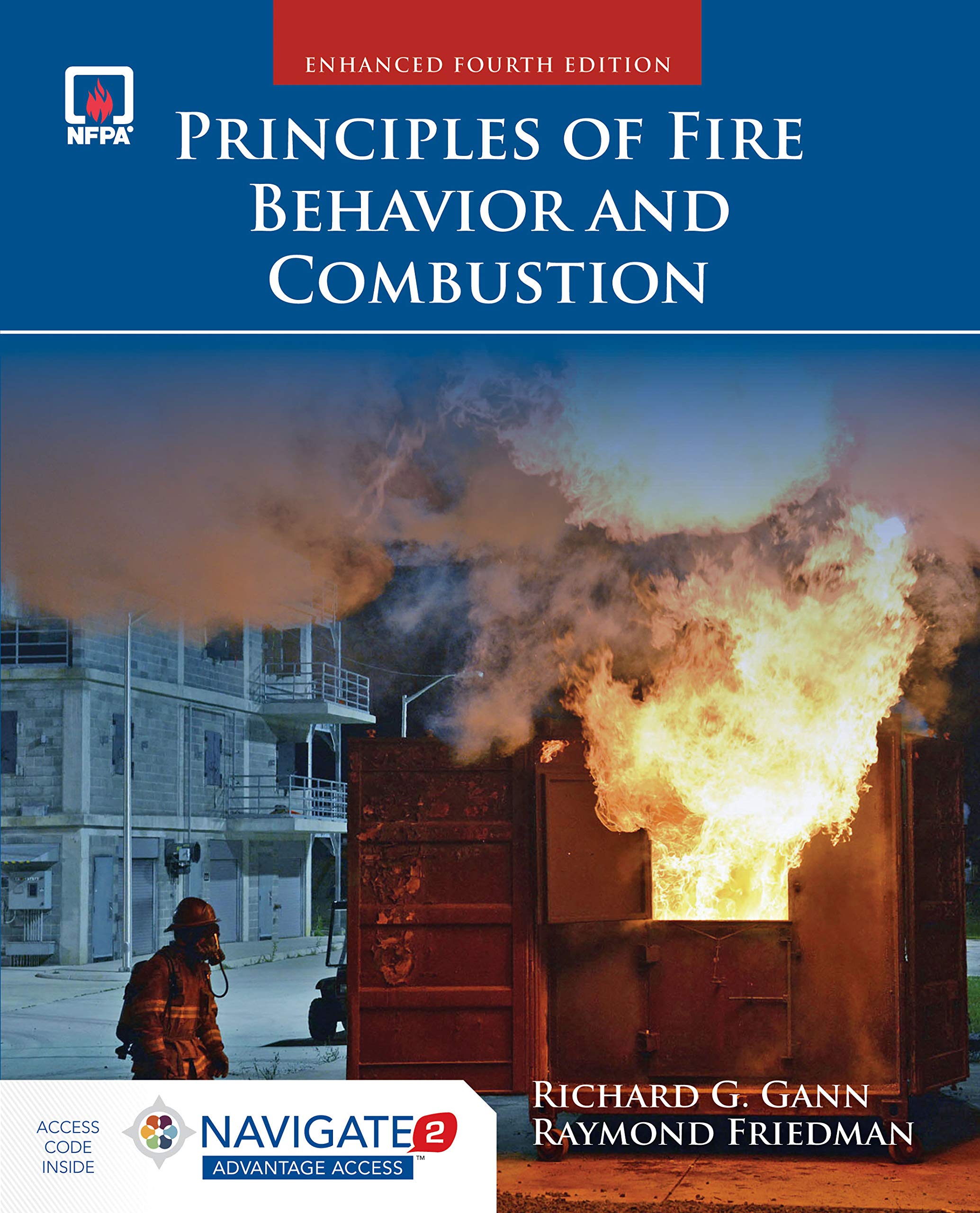 Principles of Fire Behavior and Combustion: Gann, Richard, Friedman, Raymond: 9781284136111 ...