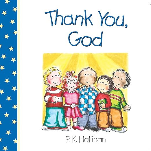 Amazon.com: Thank You, God: 9780824954574: Hallinan, P. K.: Books