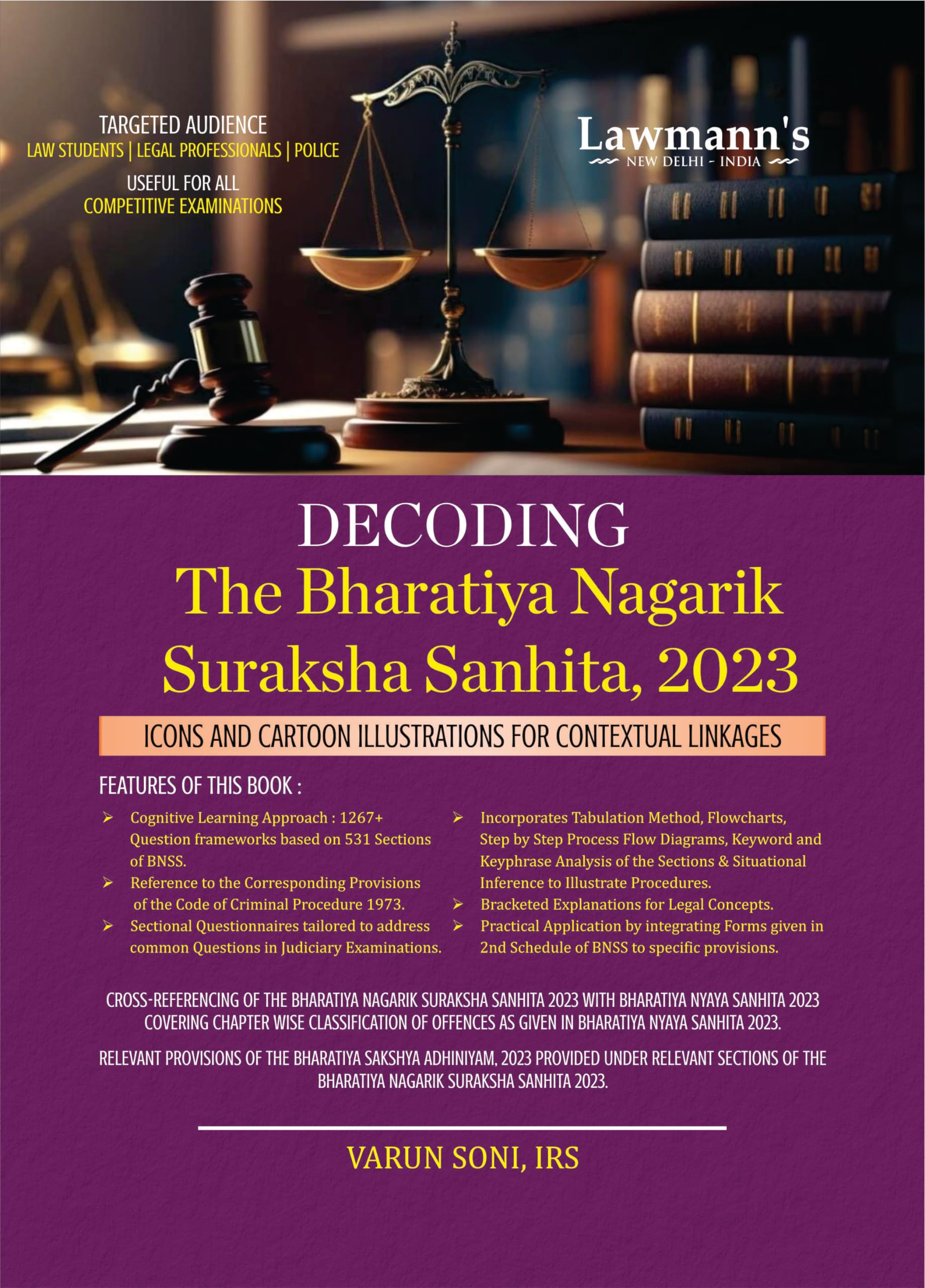 Buy LAWMANN'S Decoding The Bharatiya Nagarik Suraksha Sanhita, 2023 ...