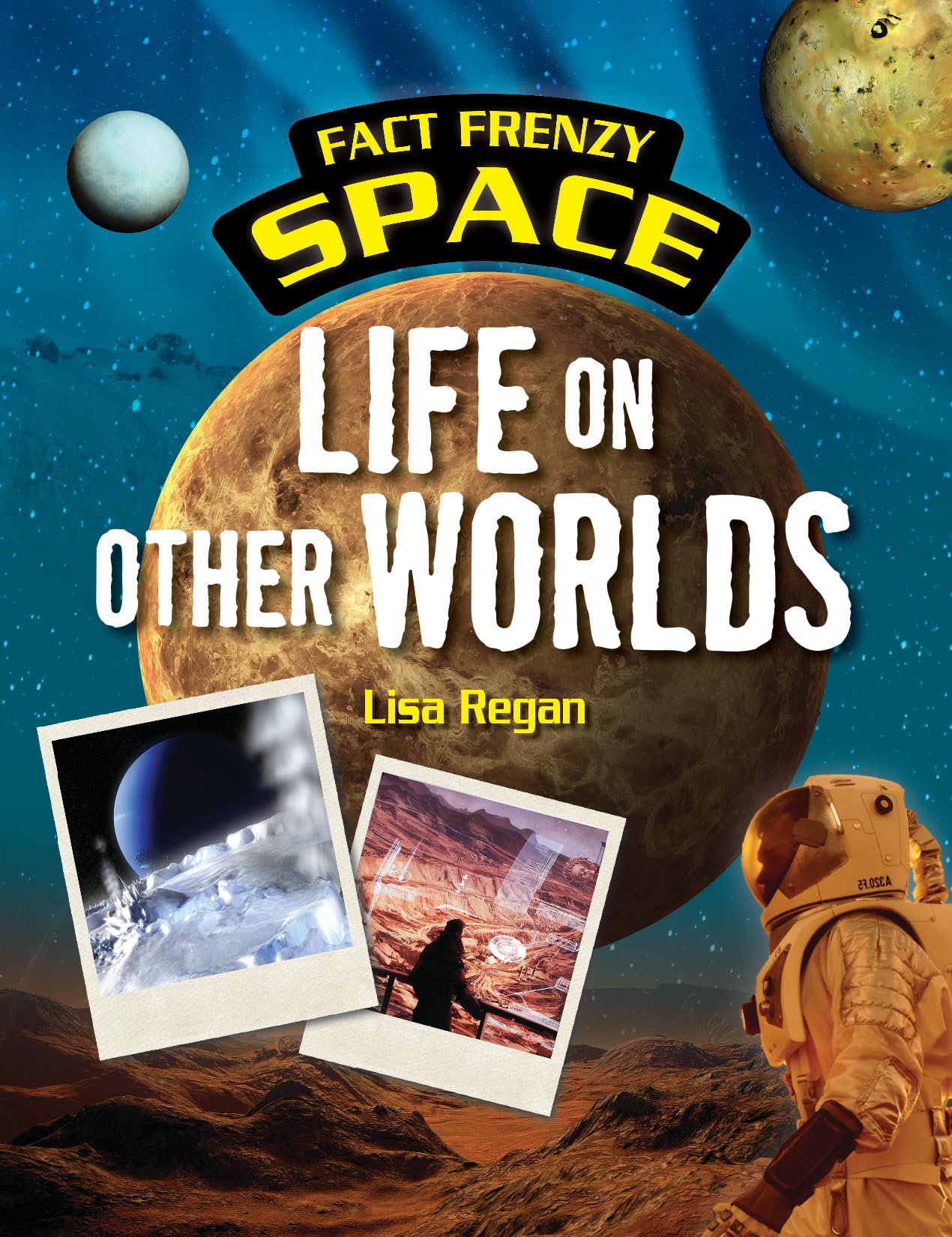 Life on Other Worlds (Fact Frenzy: Space): Regan, Lisa: 9781725320222 ...