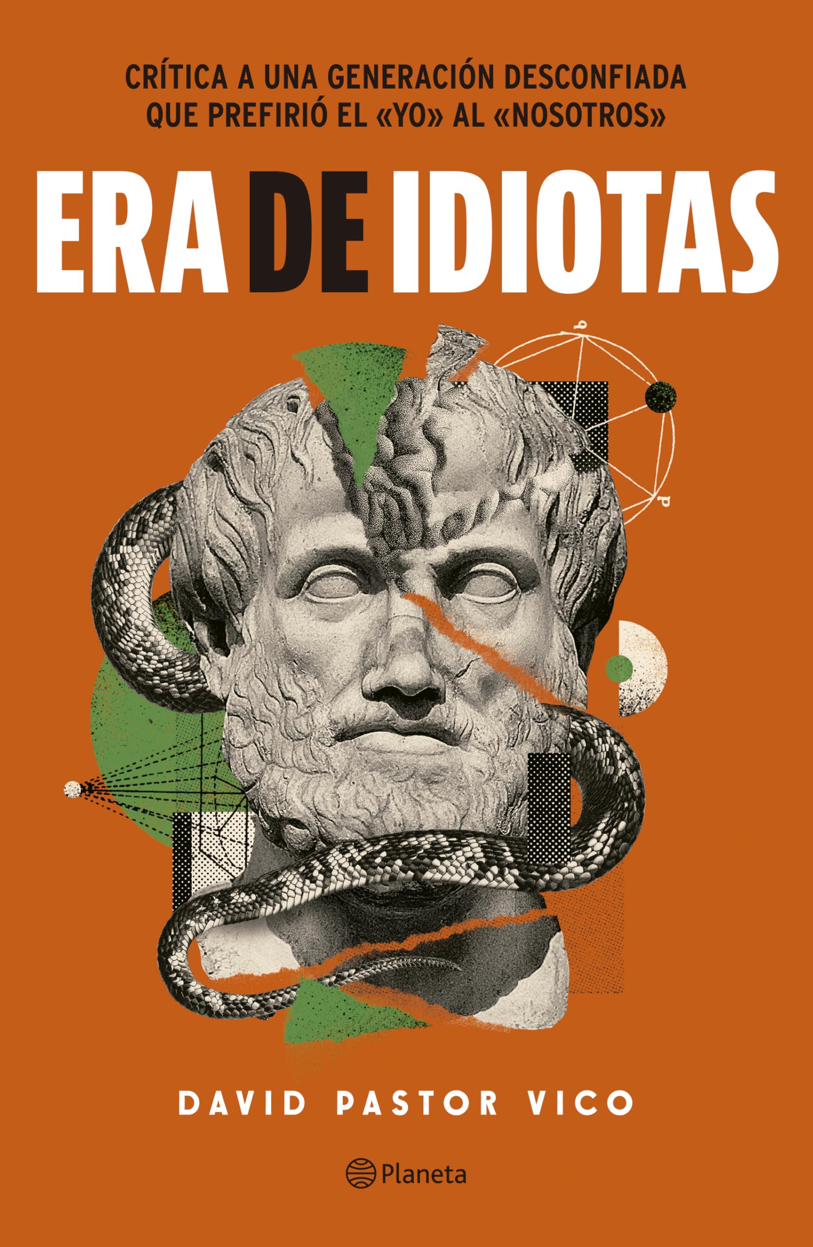 Era de idiotas / A Time of Idiots (Spanish Edition): Vico, David Pastor ...