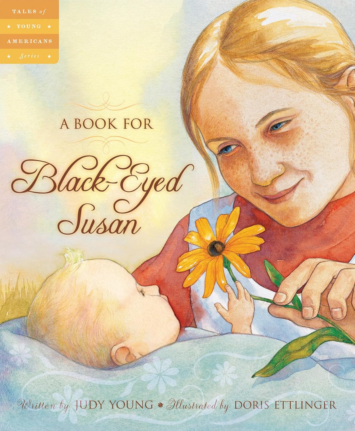A Book for Black-Eyed Susan (Tales of Young Americans): Young, Judy ...