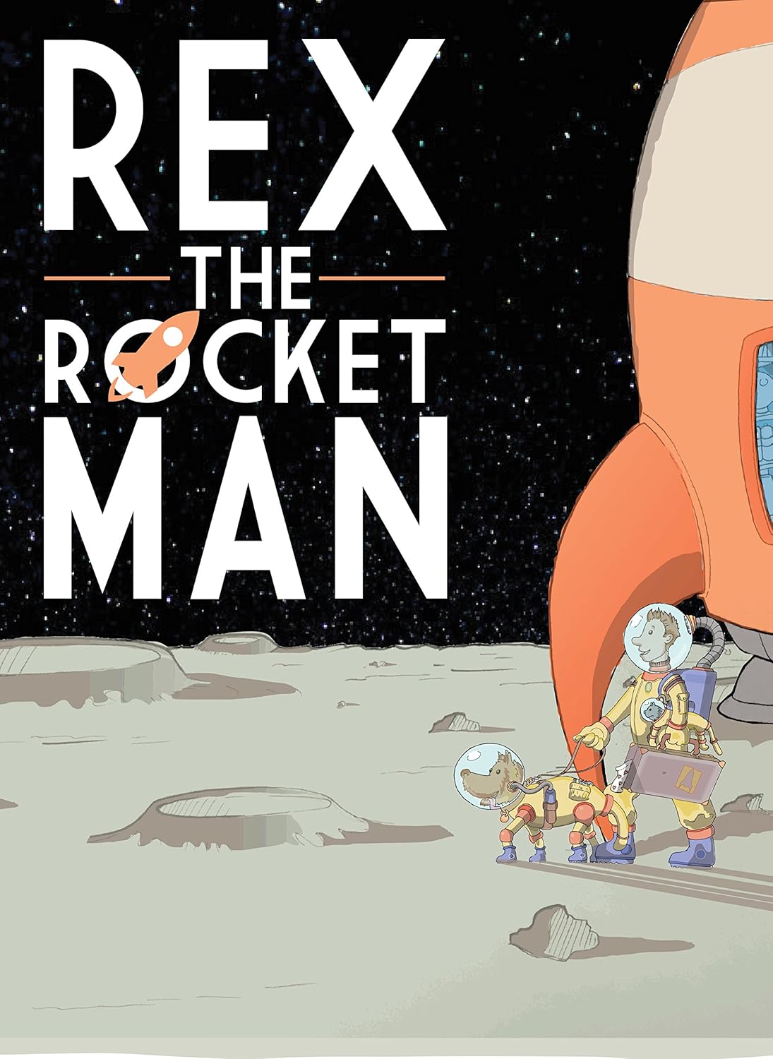 Rex the Rocket Man: An illustrated book for early readers - Kindle ...