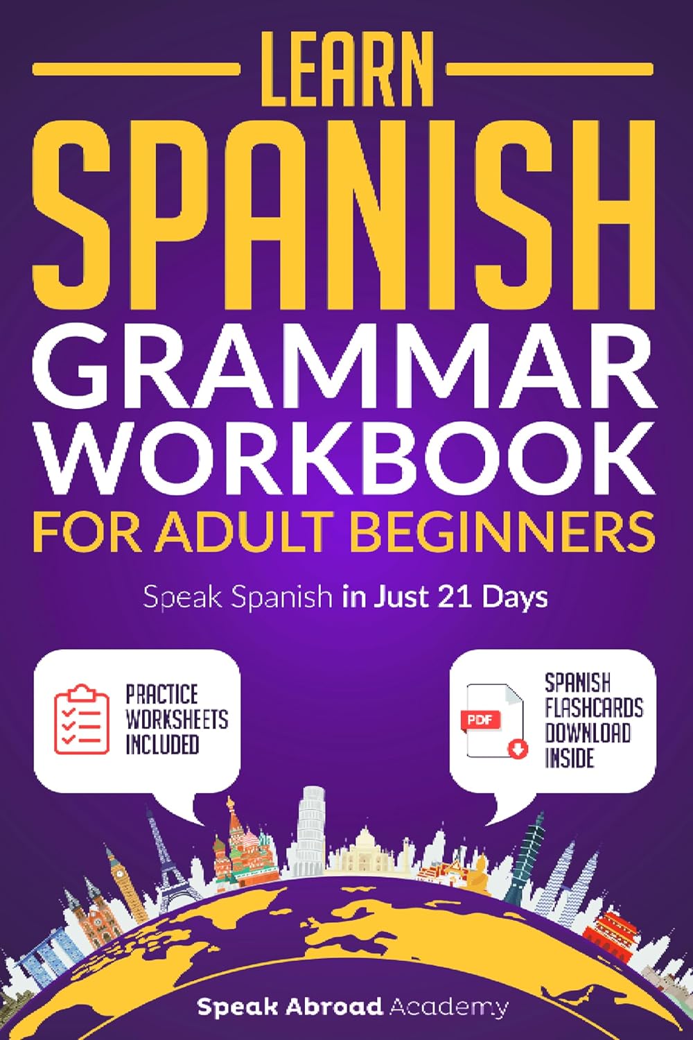 Learn Spanish: Grammar Workbook for Adult Beginners: Speak Spanish in ...