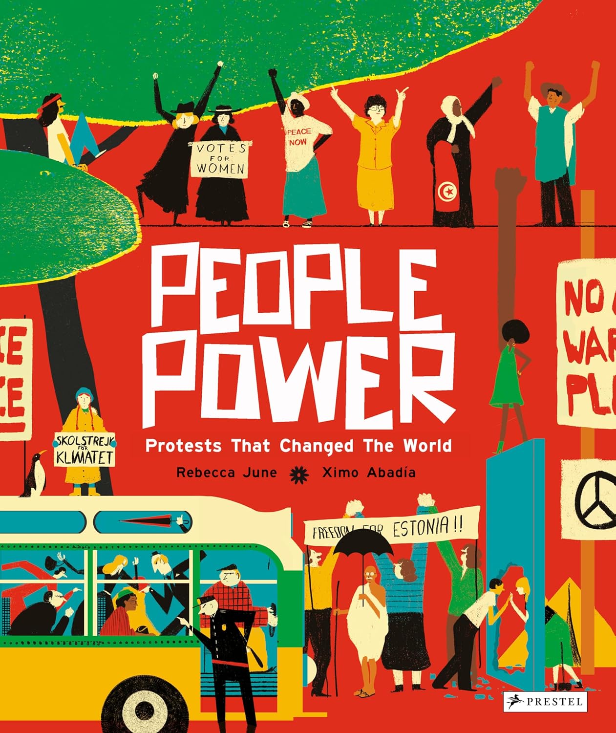 People Power: Peaceful Protests That Changed the World : June, Rebecca ...