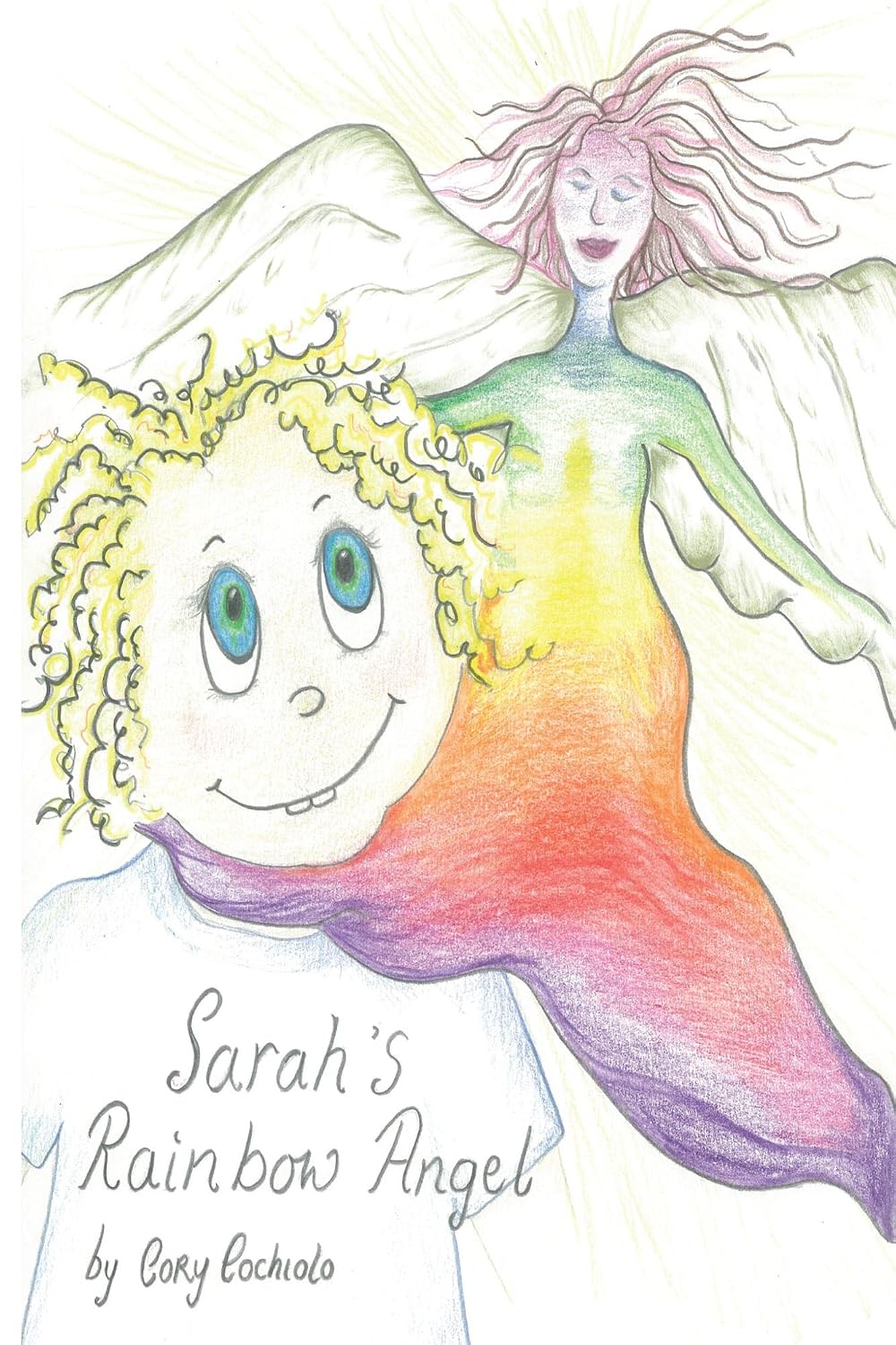 Amazon.com: Sarah's Rainbow Angel eBook : Cochiolo, Cory : Kindle Store