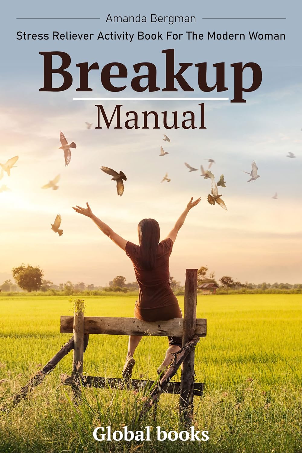 Breakup Manual : Stress Reliever Activity Book for the Modern Woman ...