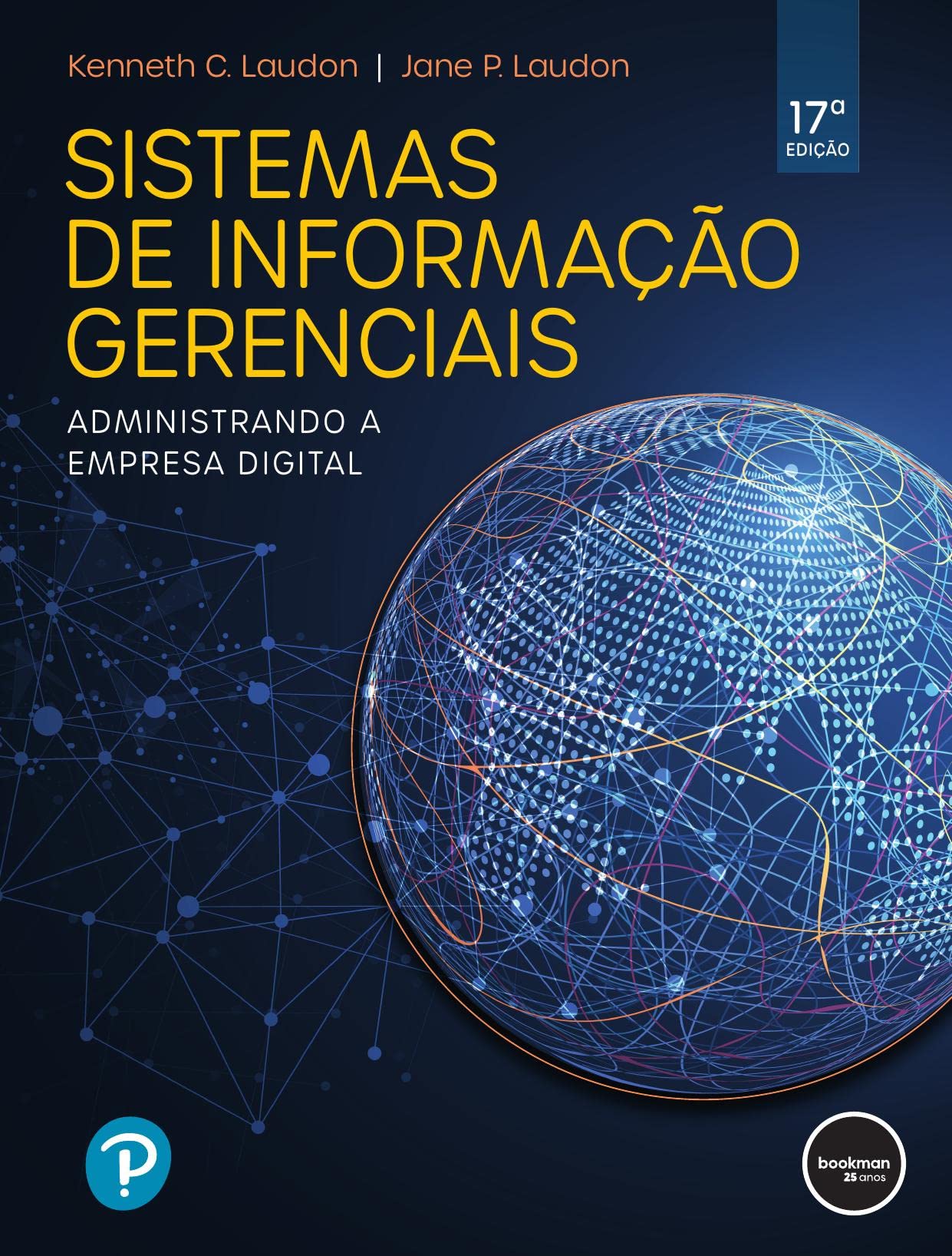 Sistemas de Informação Gerenciais: Administrando a Empresa Digital ...