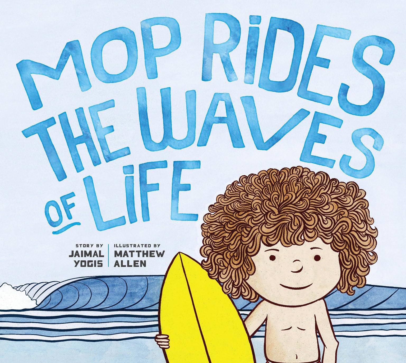 Mop Rides the Waves of Life: A Story of Mindfulness and Surfing ...