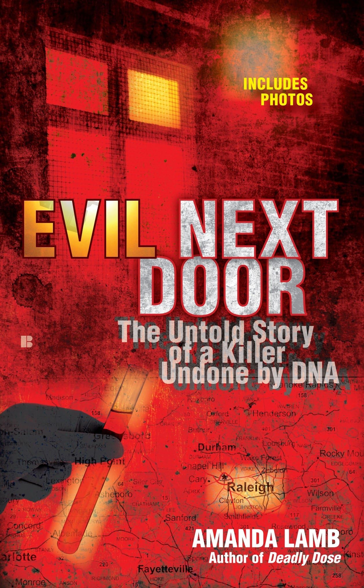 Evil Next Door: The Untold Stories of a Killer Undone by DNA: Lamb, Amanda: 9780425233344 ...