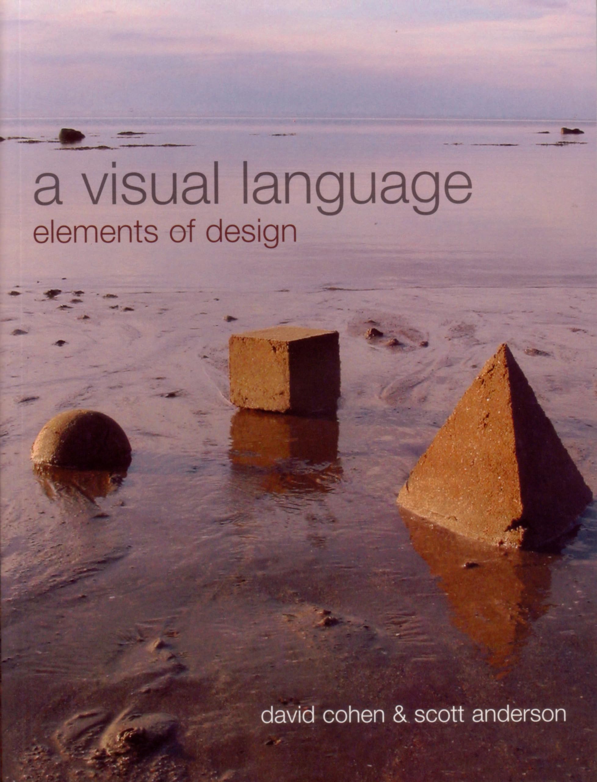 A Visual Language: Elements of Design: Cohen, David, Anderson, Scott ...