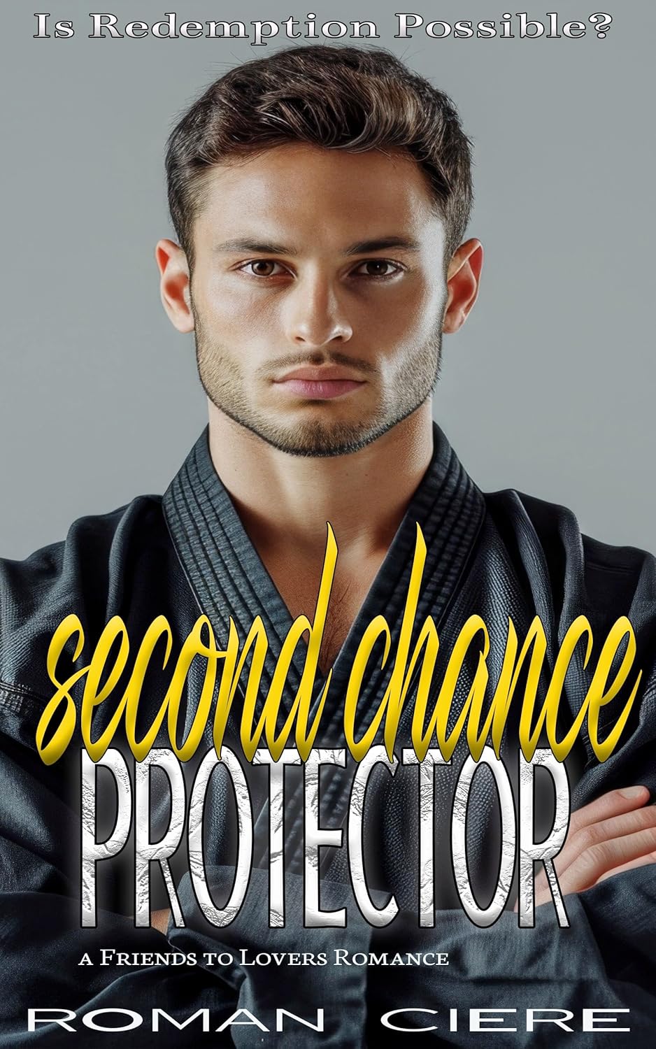 Amazon.com: Second Chance Protector: a Friends to Lovers Sweet Romance eBook : Ciere, Roman ...