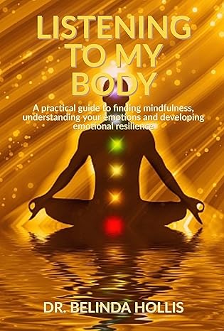 Amazon.com: Listening To My Body: A practical guide to finding ...