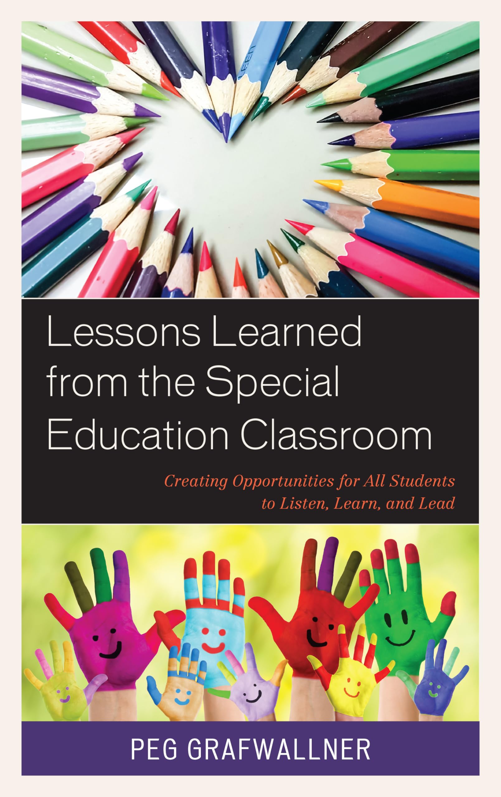Lessons Learned from the Special Education Classroom: Creating ...