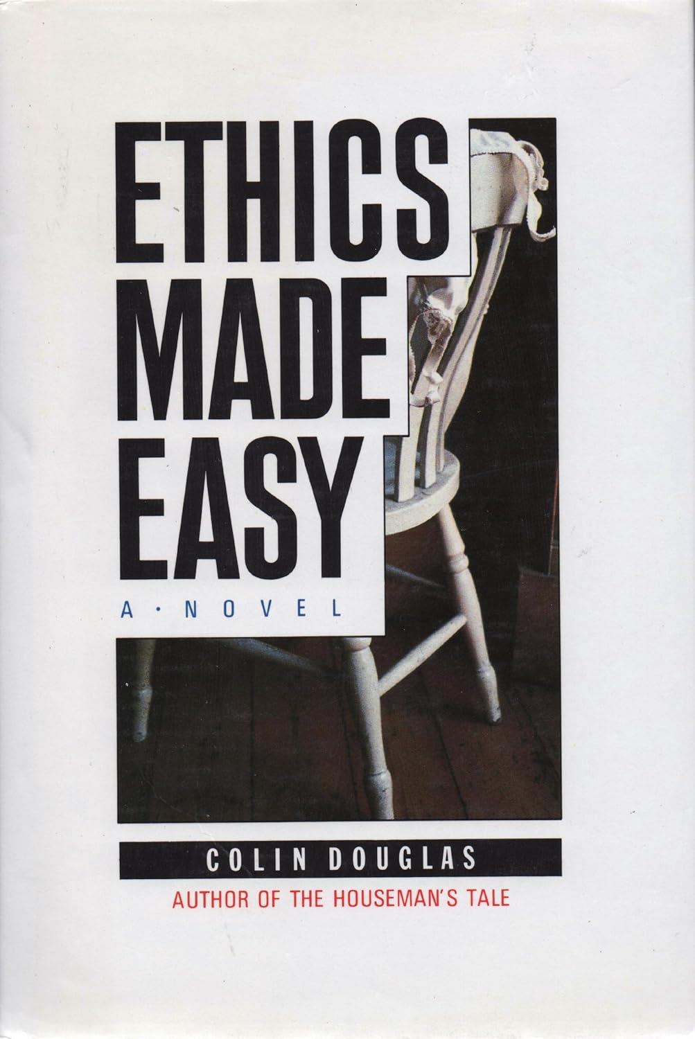 Ethics Made Easy: Douglas, Colin: 9781851580149: Amazon.com: Books
