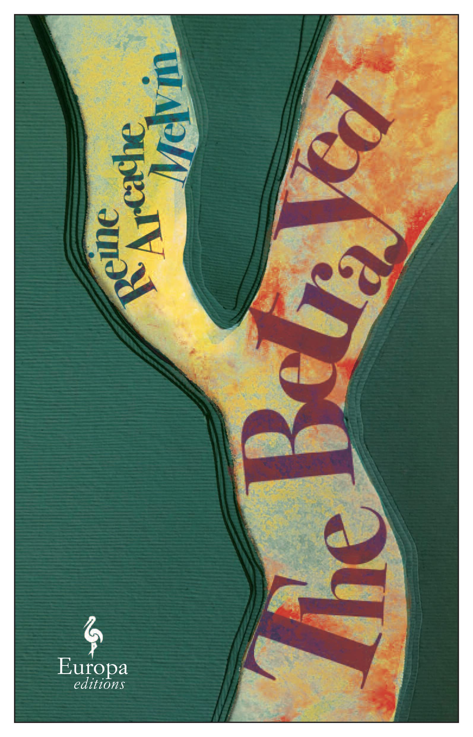 The Betrayed: Melvin reine Arcach: 9781787703896: Amazon.com: Books