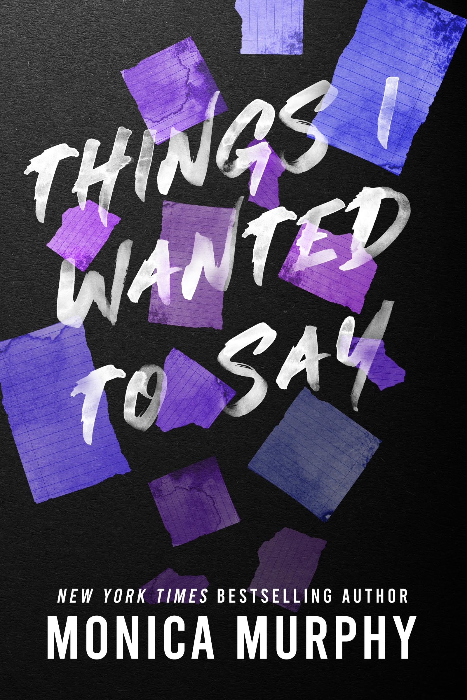 Things I Wanted to Say (Lancaster Prep, 1): Murphy, Monica ...