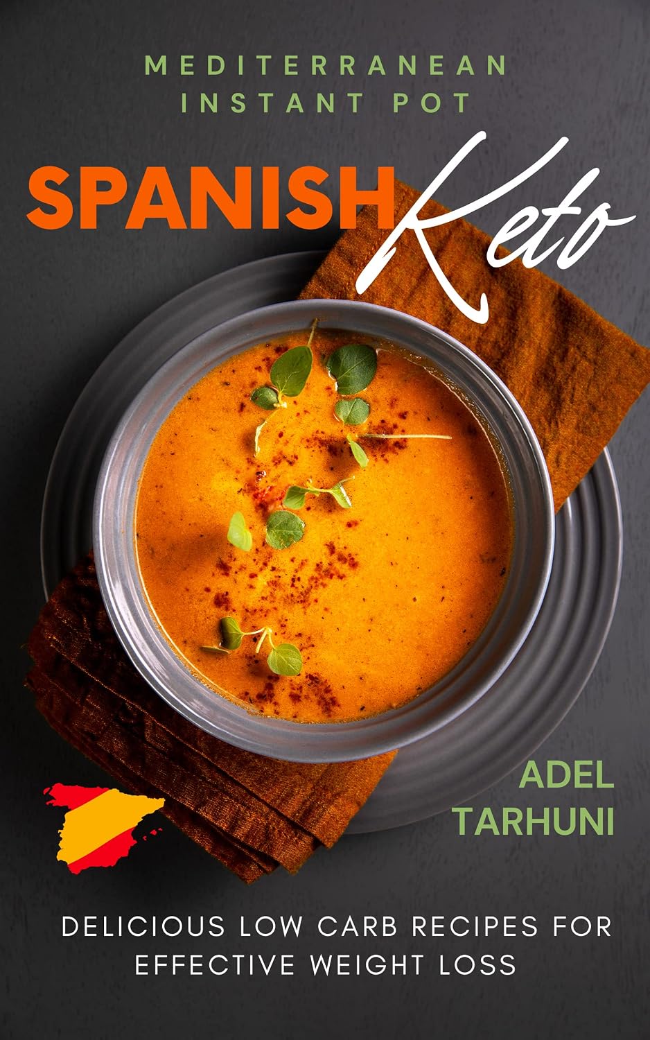 Amazon.com: Spanish Keto for Instant Pot®: Delicious Recipes for an ...